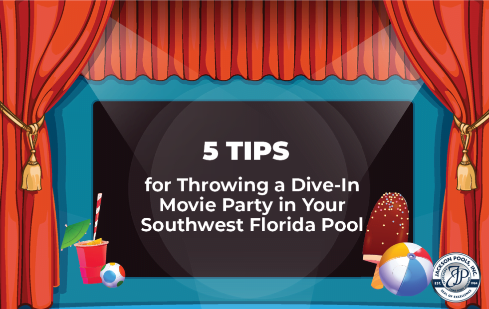 5 Tips for Your Next Dive-In Movie Party