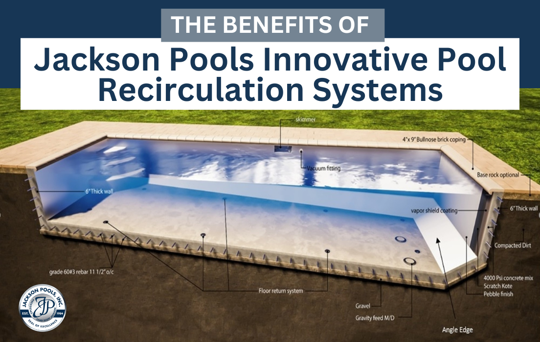 Jackson Pools Innovative Approach to Pool Recirculation System